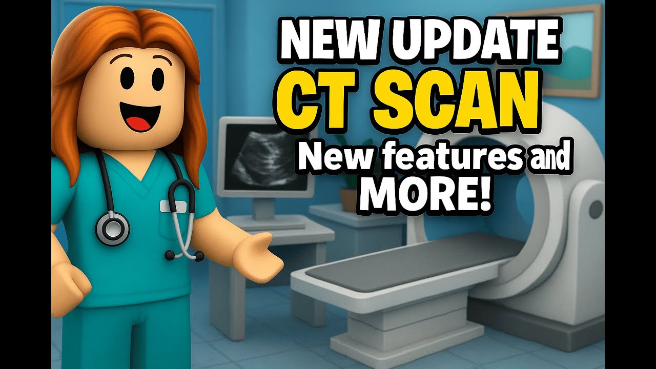 NEW UPDATE! CT SCAN, BUG FIXES and MORE! | Maple Hospital ...