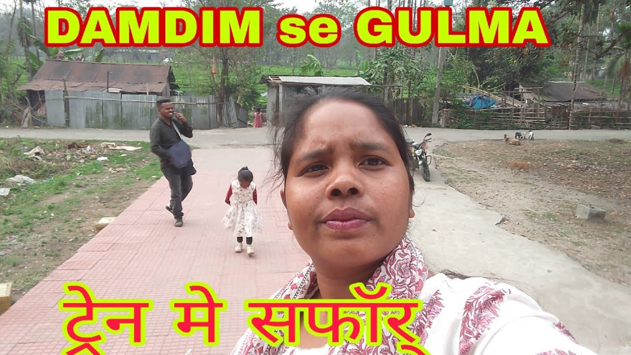 DAMDIM से आते समय खूब सारी मस्ती🥰🤷‍♀️ 🚂 पूरे सफर में - YouTube