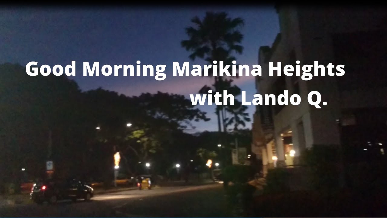 Morning Marikina Heights, Philippines - YouTube