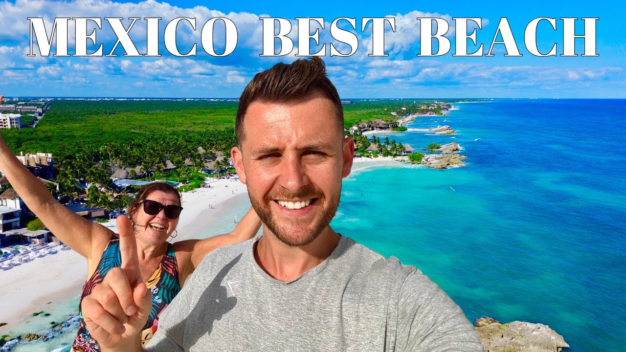 Mexico's Best Beaches – You Won't Believe These Views! - YouTube