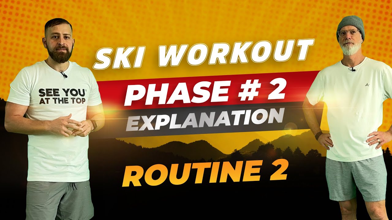 Ski Workout Phase 2, Routine 2 Explanation - YouTube