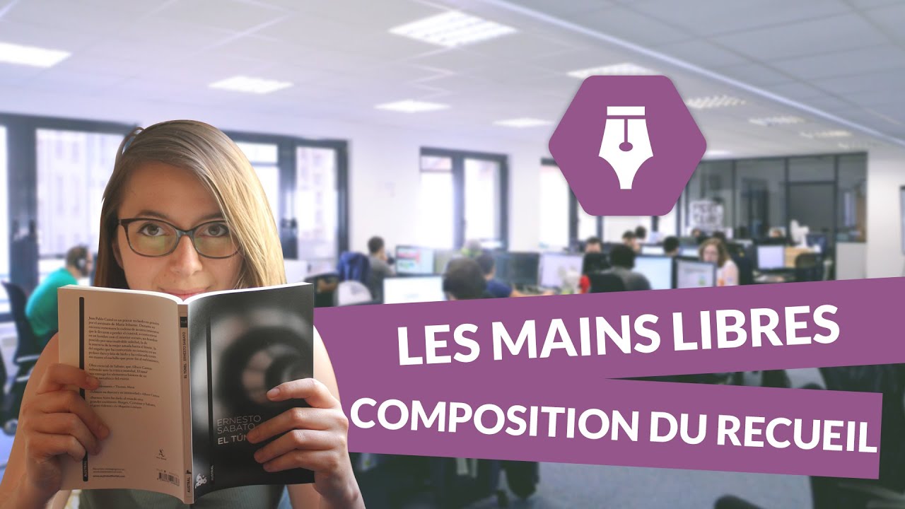 Les Mains Libres: la composition du recueil -Littérature - YouTube