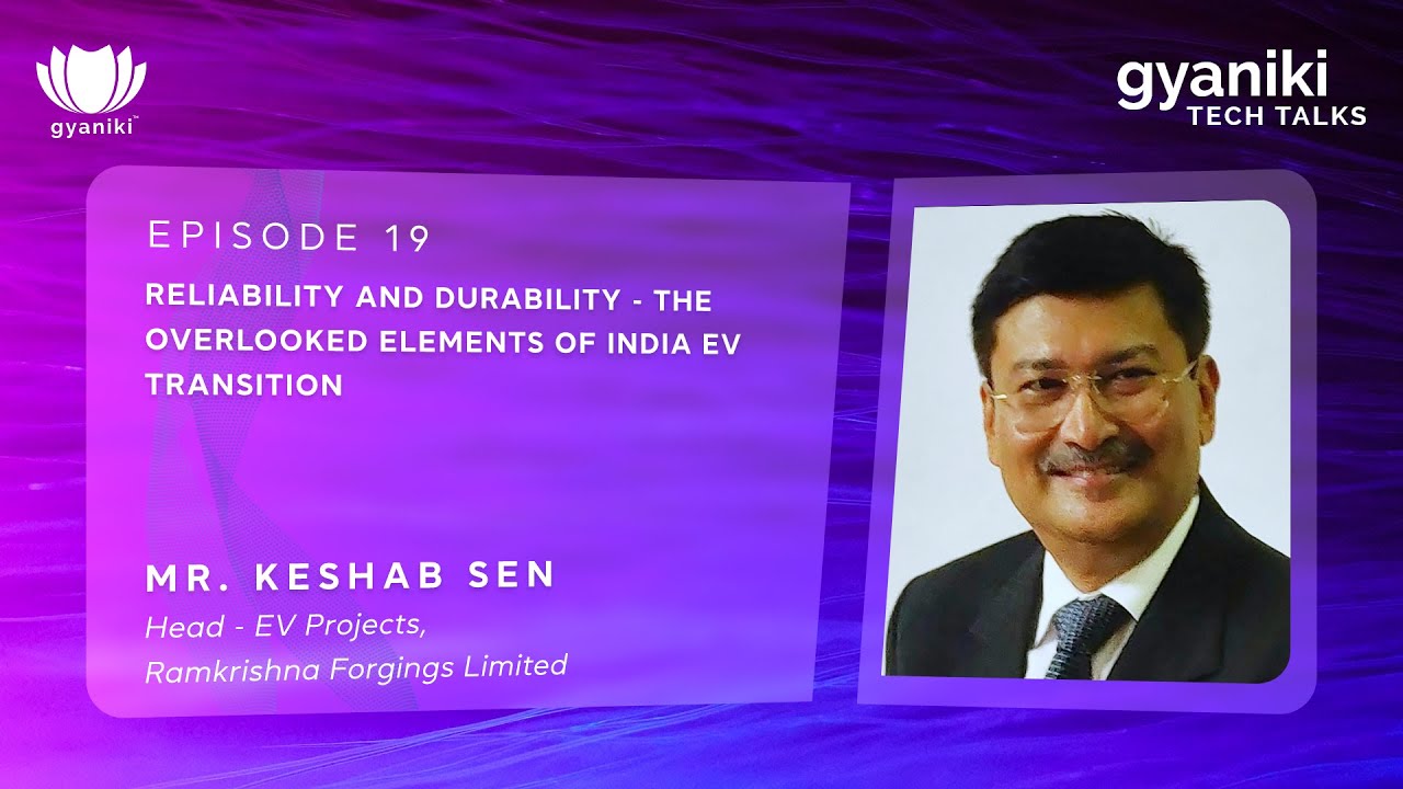 TECH TALKS #19 | Keshab Sen | Ramakrishna Forgings | Reliability ...