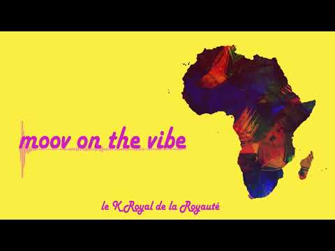 moov on the vibe afrobeat type 2019 prod by kosmos industrie