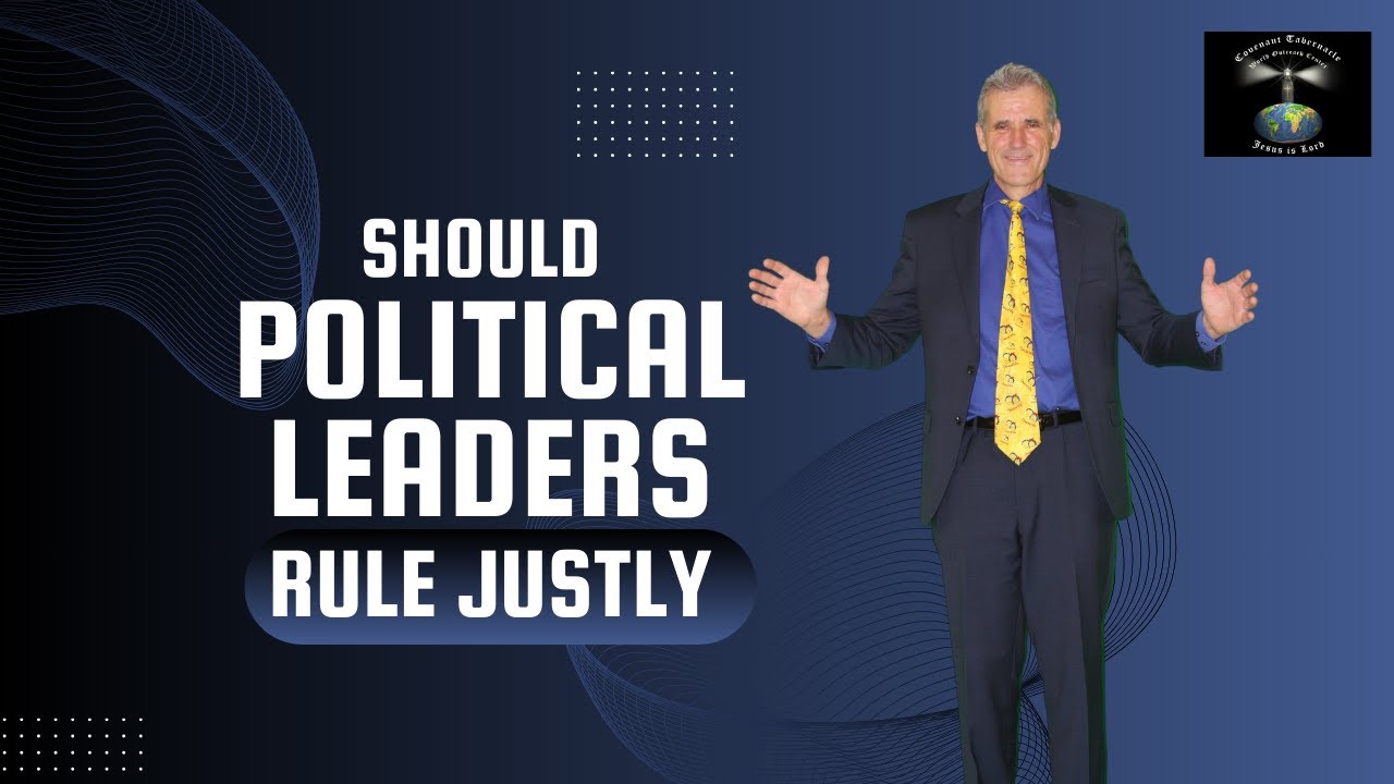 Rulers Must Rule Justly - Applying Biblical Principles to Government ...