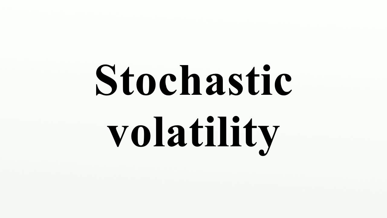 Stochastic volatility - YouTube