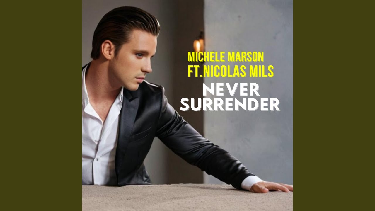 Never Surrender - YouTube