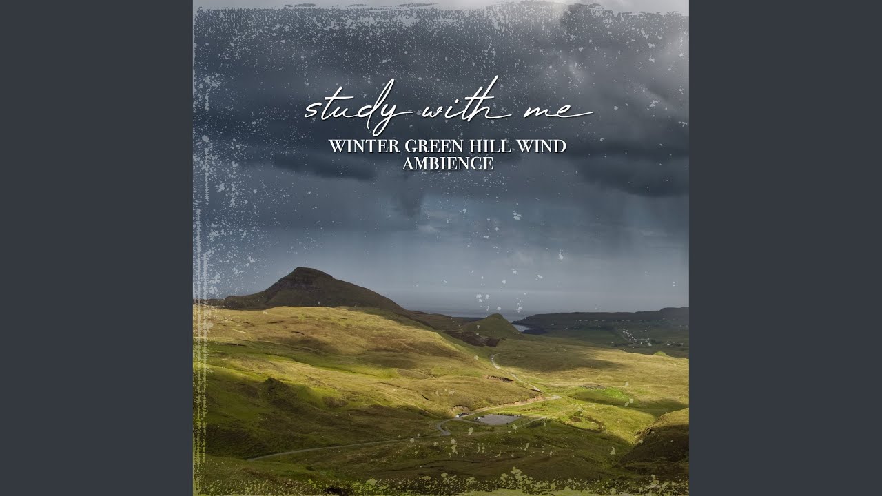 Winter Green Hill Wind Ambience, Pt. 2 - YouTube