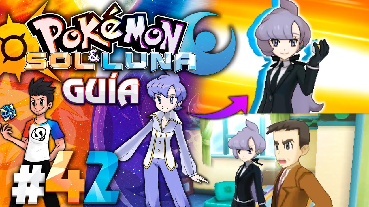 GUÍA Pokémon SOL Y LUNA #42 - ¡¡HANDSOME Y DESTRA!! - YouTube
