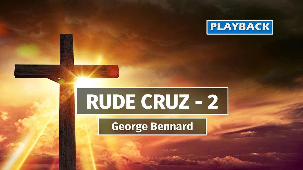 RUDE CRUZ 2 (PLAYBACK VOZES MÉDIAS) - YouTube