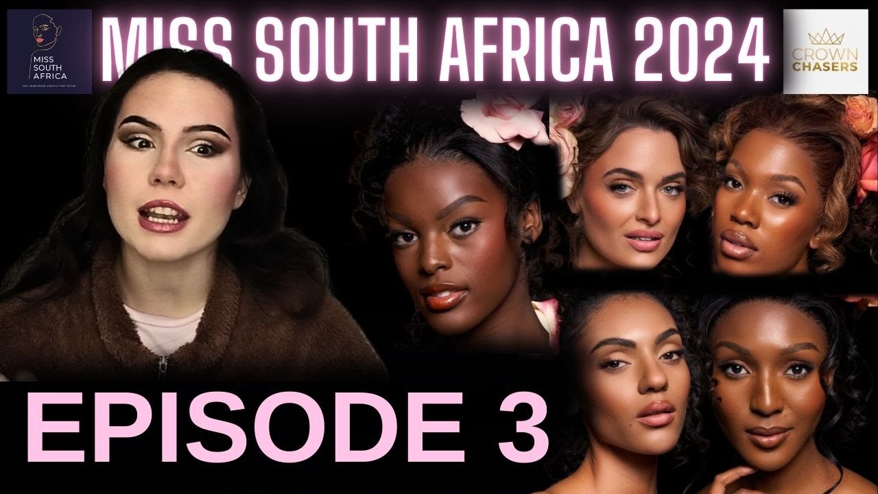 🚩CROWN CHASERS Season 3 Episode 3 Review | Miss South Africa 2024 - YouTube
