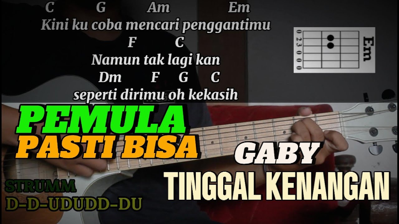 Kunci Gitar Mudah Tinggal Kenangan - Gaby ( Tutorial Untuk Pemula ) by Tutorial Gitar Pemula ...