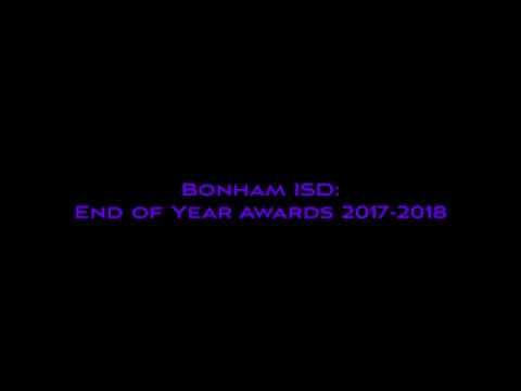 Bonham ISD End of Year Awards: 2017-2018 - YouTube