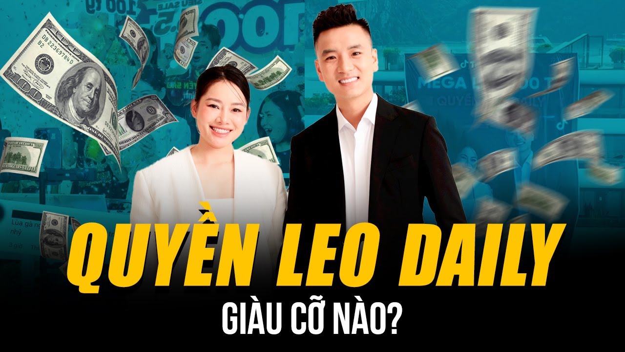 GIA ĐÌNH QUYỀN LEO DAILY GIÀU CỠ NÀO? | 1 ĐÊM LIVESTREAM TRĂM TỶ - DU ...