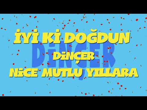 İyi ki doğdun DİNÇER - İsme Özel Ankara Havası Doğum Günü Şarkısı (FULL VERSİYON) (REKLAMSIZ)