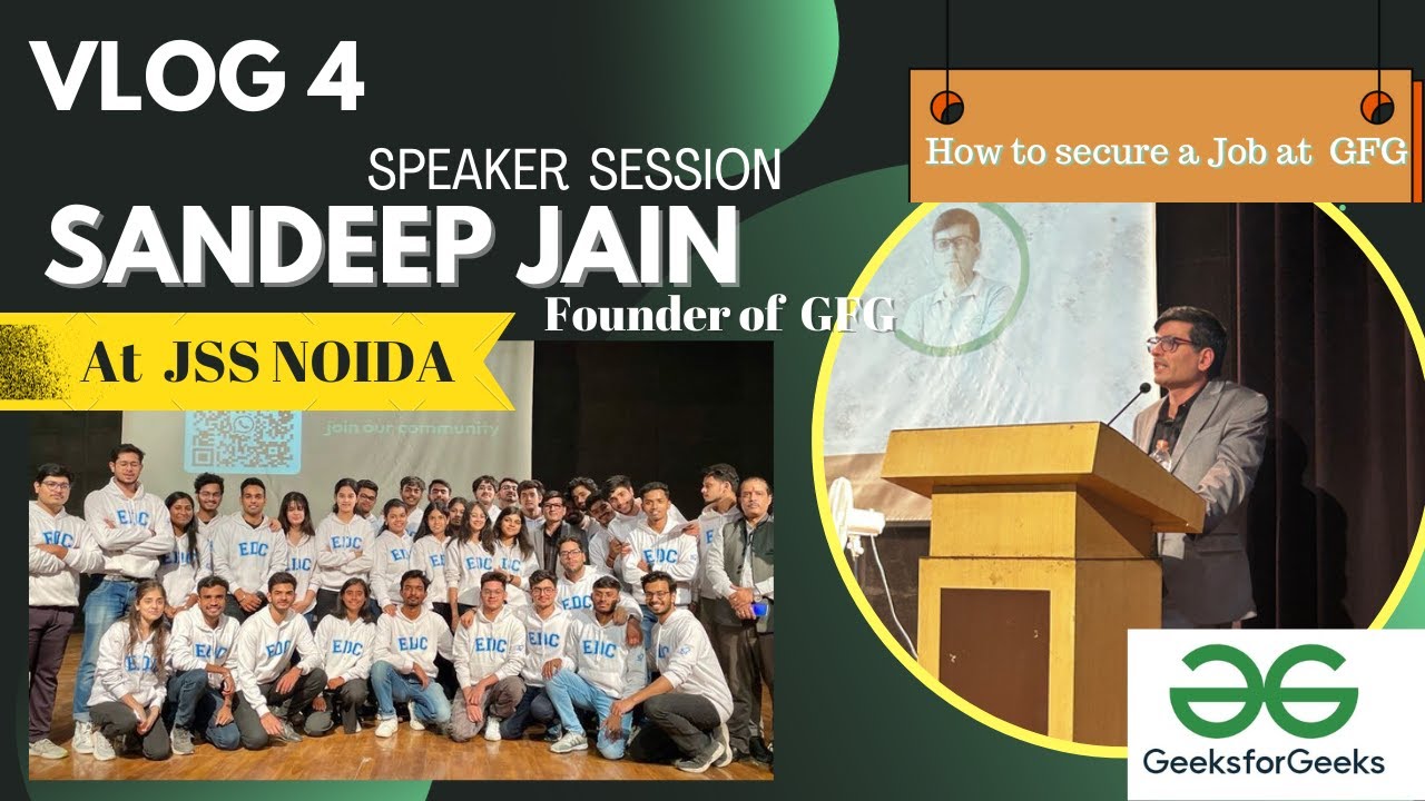 How to Secure JOB at GFG ?😱| FOUNDER - SANDEEP JAIN Speaker Session at ...