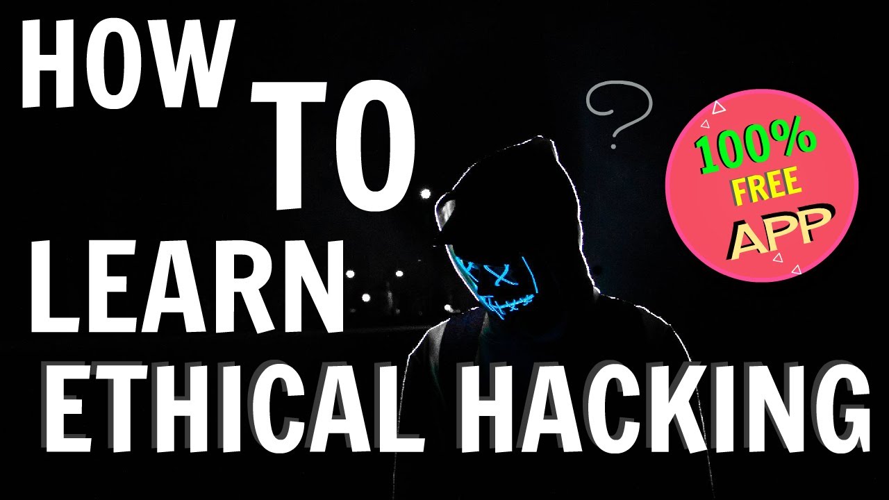 How to Learn Ethical Hacking - 2020 | Best free mobile app to learn ...