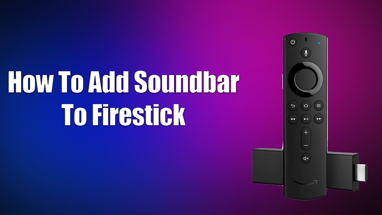 How To Add Soundbar To Firestick - YouTube