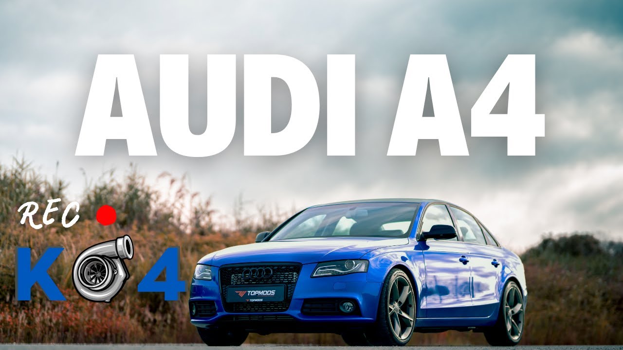 Audi A4 B8 2.0L Quattro- K04 Setup - TOPMODS - 3XXps - YouTube