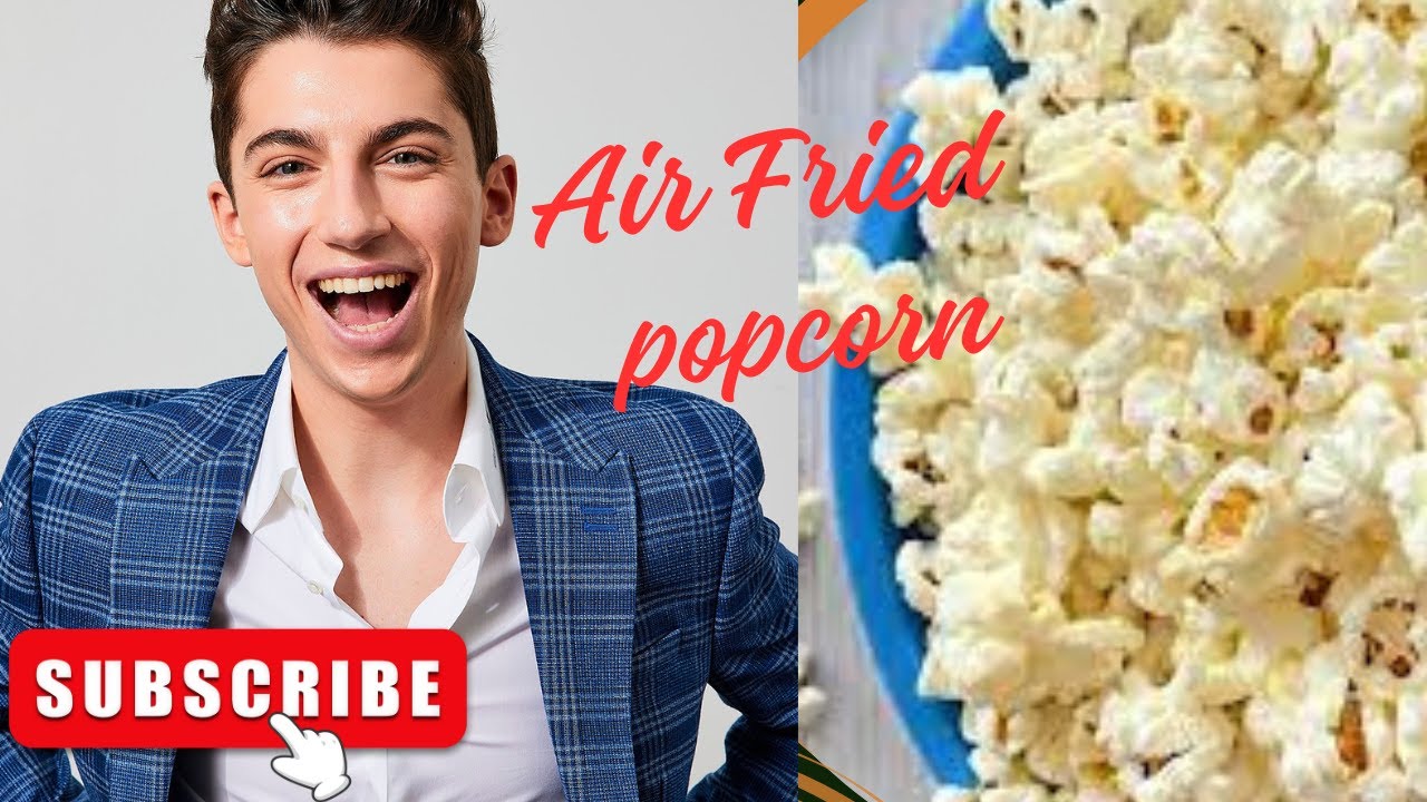 Irresistible Air-Fried Popcorn Recipe | Crispy and Flavorful Snack ...