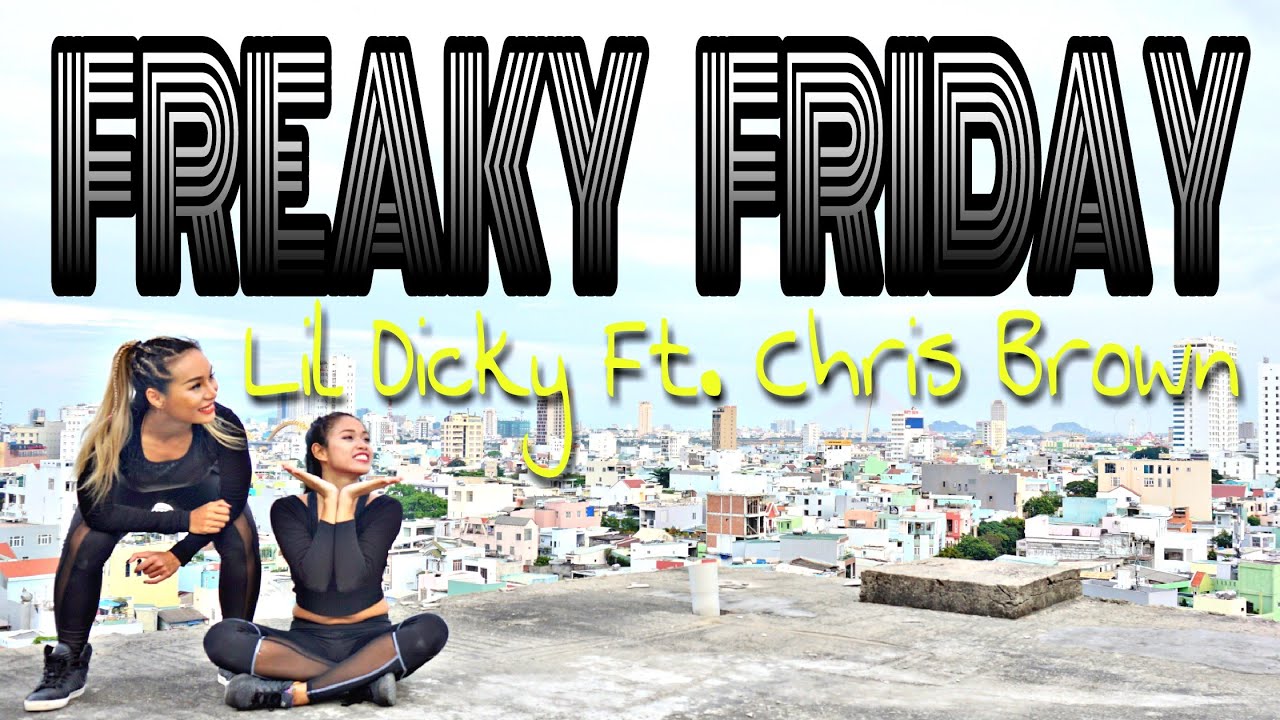 FREAKY FRIDAY - LIL DICKY, CHRIS BROWN | MICHELLE VO | ZUMBA FITNESS ...