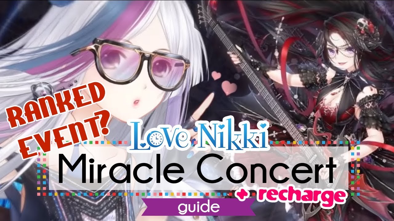 Miracle Concert Event Guide Love Nikki-Dress Up Queen - YouTube