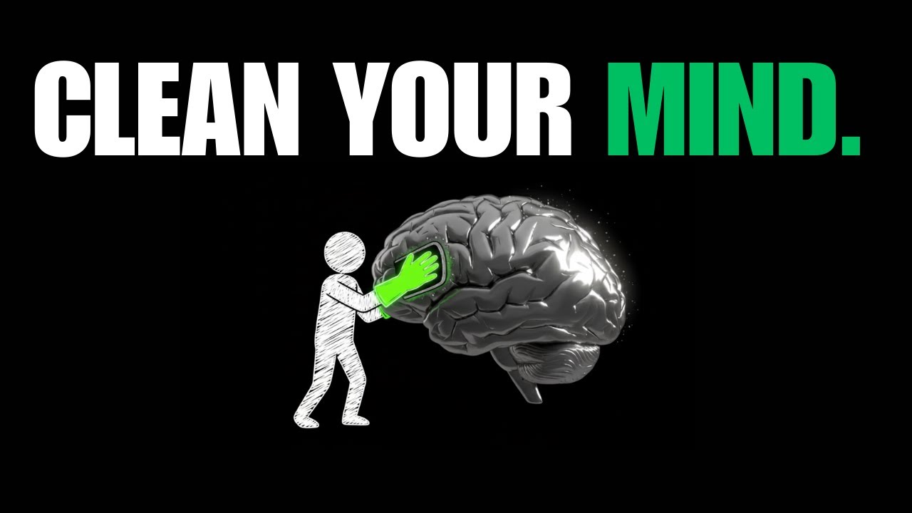 How To Literally Clean Your Mind. - YouTube