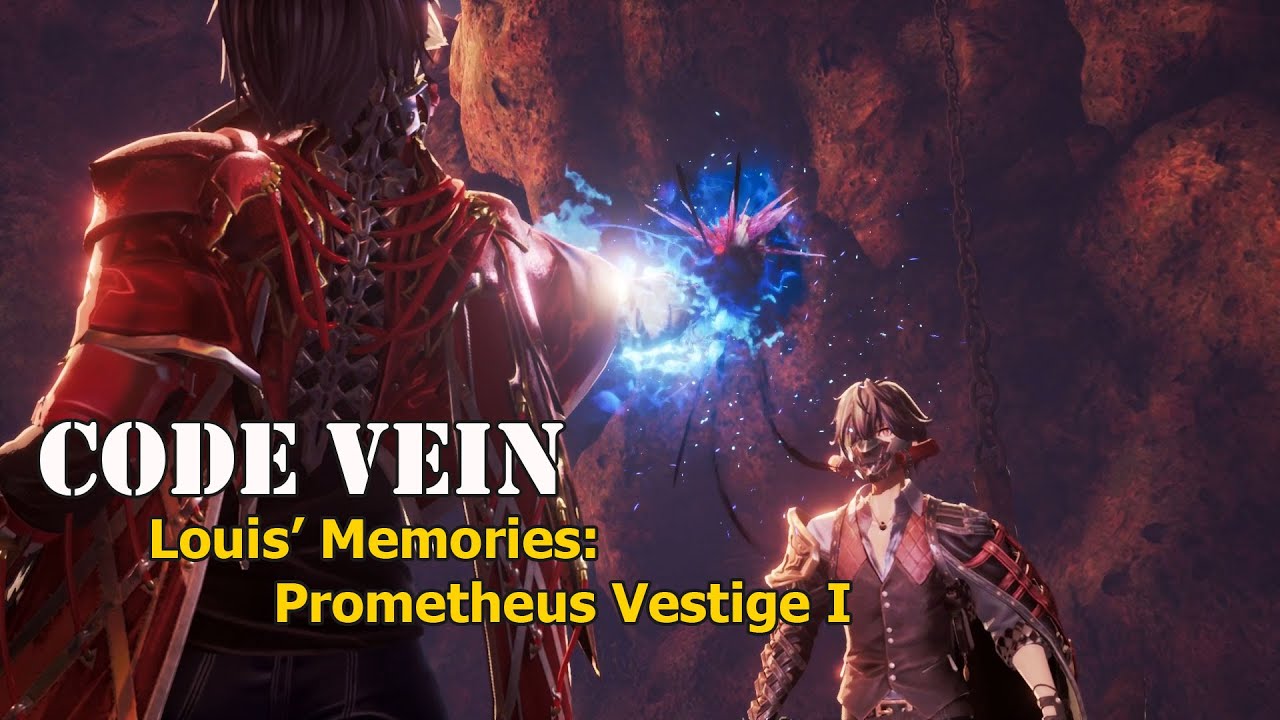 Code Vein: Louis' Memories from Prometheus Vestige I - YouTube