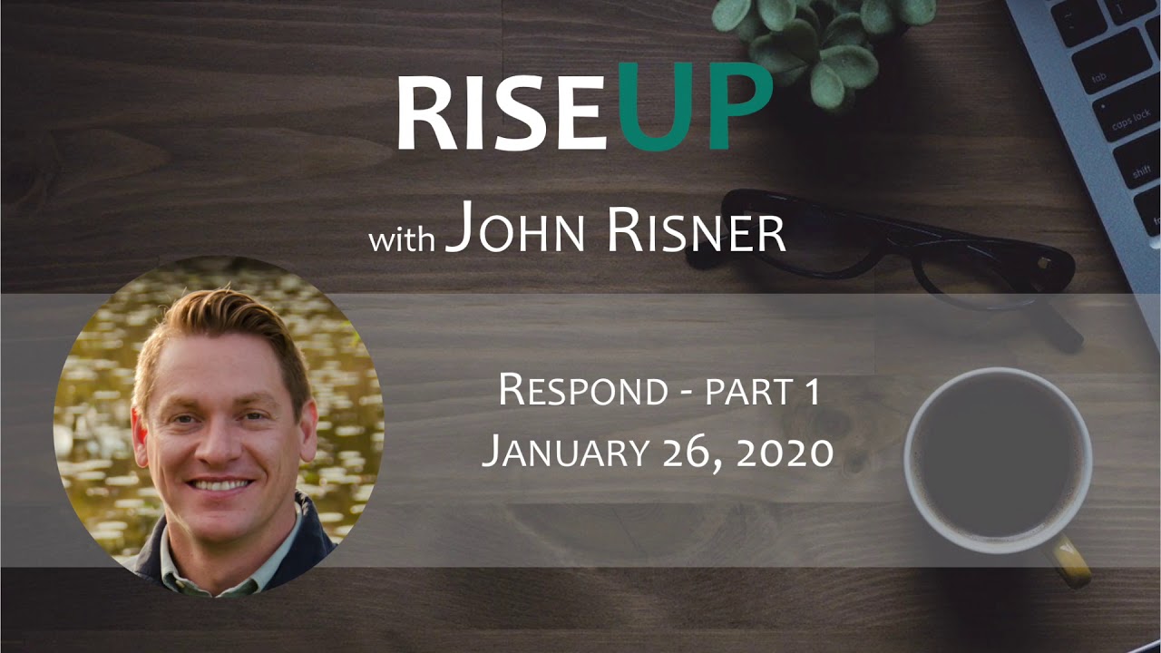 Respond, part 1 - John Risner - YouTube