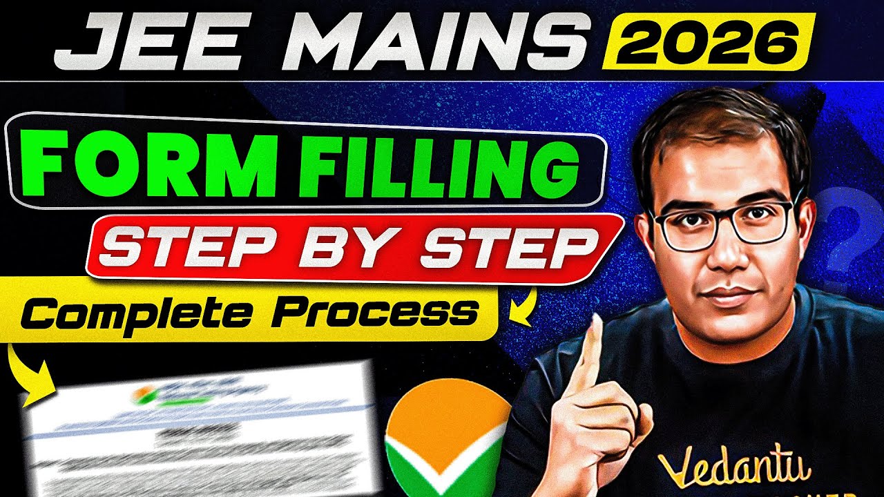 How To Fill JEE 2026 Application Form | JEE Mains Registration | Step By Step Guide| Vinay Shur ...