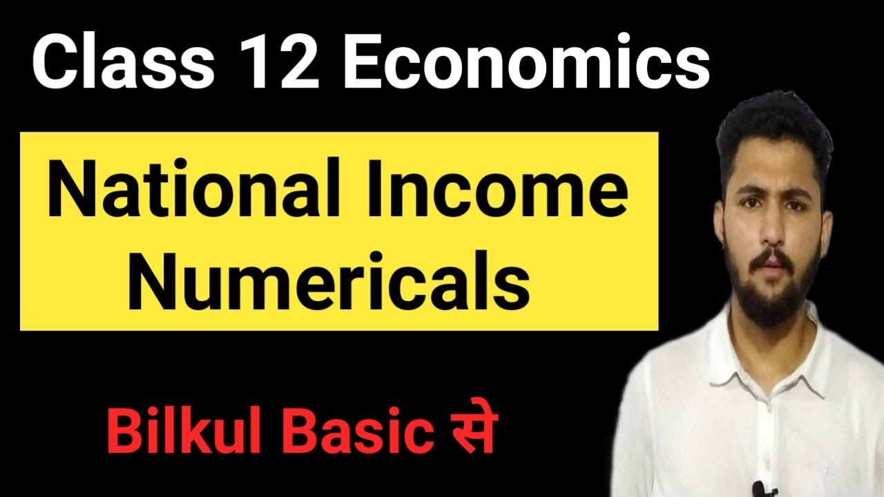 National Income Numericals Class 12| Basic Numericals| Class 12 ...