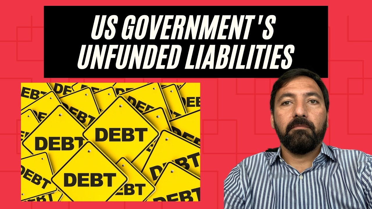 US Debt | US Government's [4 Key Sources of] Unfunded Liabilities - YouTube