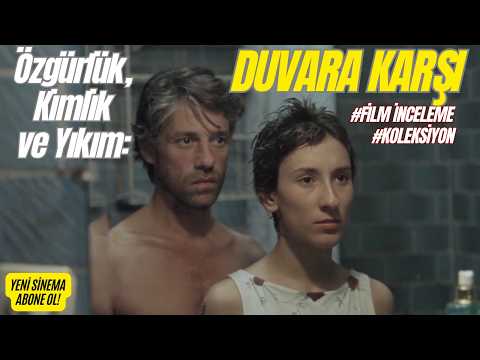 Özgürlük, Kimlik ve Yıkım Üzerine: DUVARA KARŞI/ GEGEN DIE WAND(Fatih Akın)