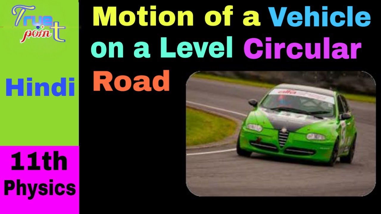🔴 Motion of a Vehicle on a Level Circular Road - YouTube