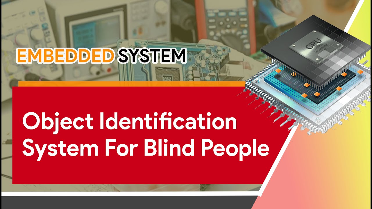 Object Identification System For Blind People - YouTube