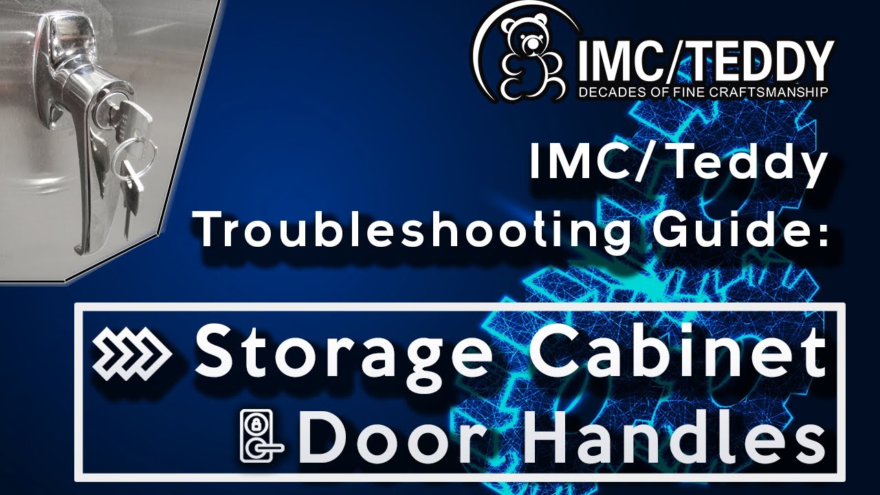 IMC/Teddy Troubleshooting - Storage Cabinet Door Handles - YouTube