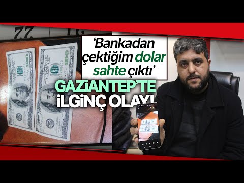Gaziantep'te Bir Garip Sahte Dolar Hikayesi