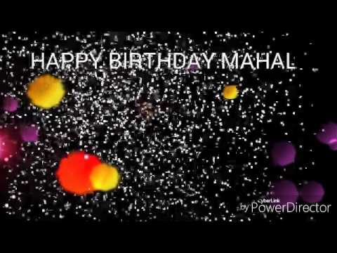 Happy birthday mahal - YouTube