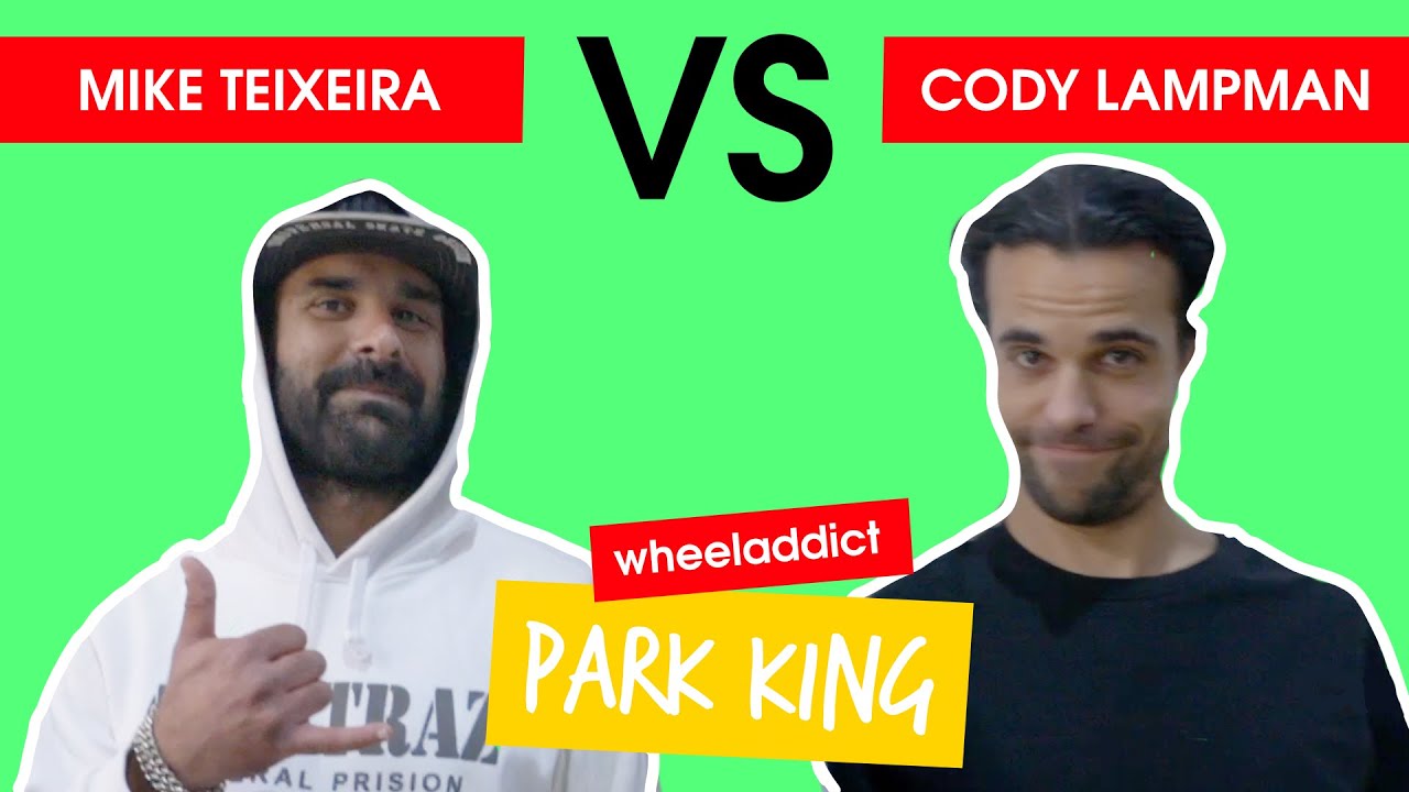CODY LAMPMAN VS MIKE TEIXEIRA - KING OF THE PARK 2021 SKATE GAME ...