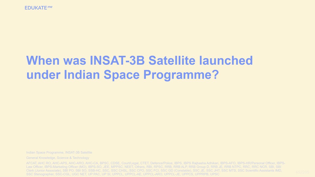 When was INSAT-3B Satellite launched under Indian Space Programme ...