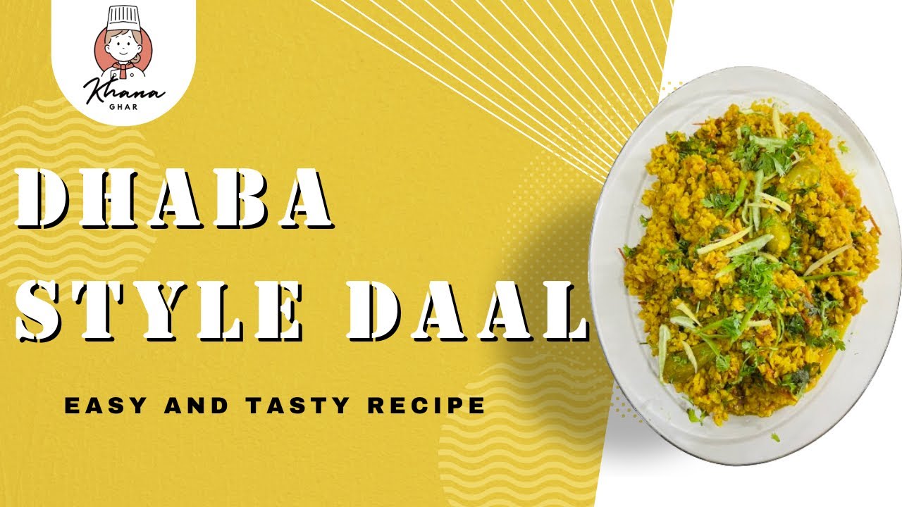 Dhaba Style Daal Recipe | Khana Ghar - YouTube
