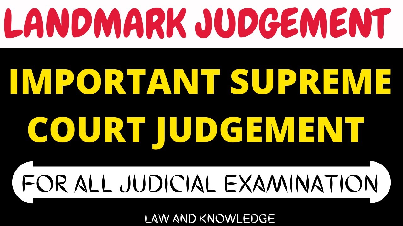 Important Landmark Judgement || Supreme Court Landmark judgement || mp ...