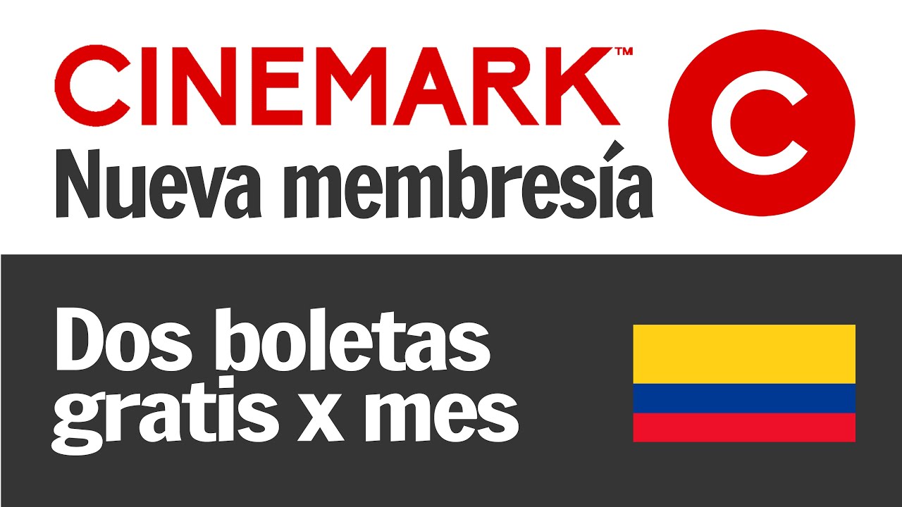 CINEMARK TE REGALA DOS BOLETAS CADA MES | Nueva membresía - YouTube