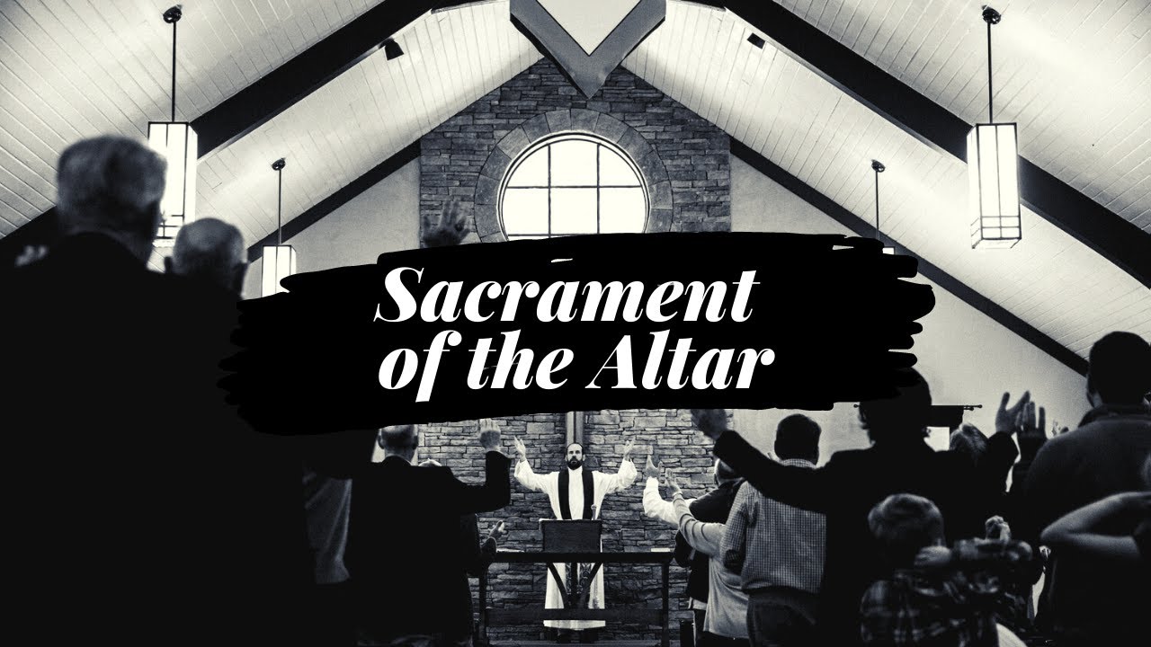Sacrament of the Altar (Book of Revelation: Part 28) - YouTube
