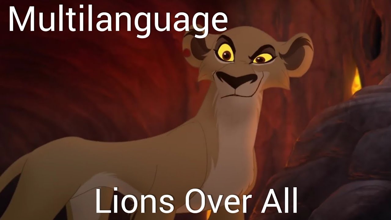 The Lion Guard | Lions Over All - One Line Multilanguage (35 Languages ...