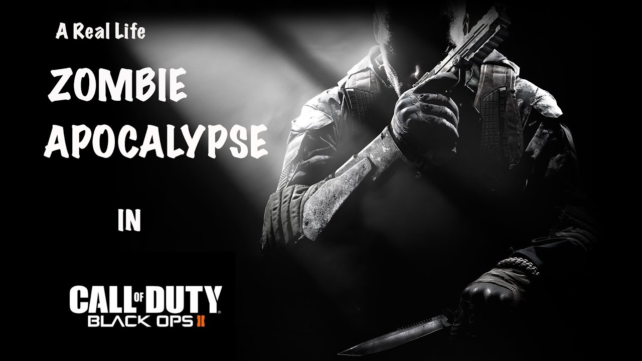 A Real Zombie Apocalypse in Black Ops II - YouTube