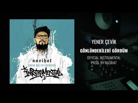 Yener Çevik - Gönlündekileri Gördüm [Official Instrumental] prod. Nasihat
