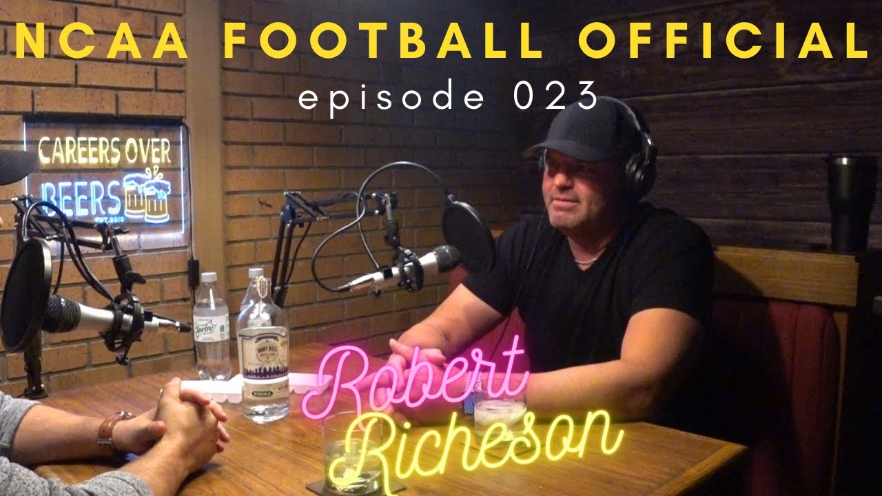 NCAA Football Official - Robert Richeson | Episode 023 - YouTube