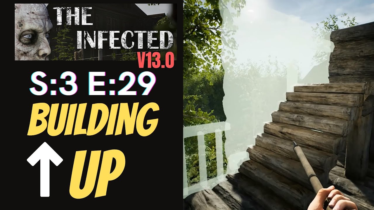 The Infected (Gameplay) S:3 E:29 - Building Up - YouTube