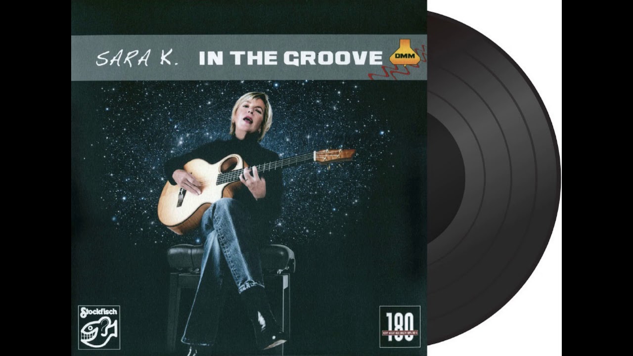 [試聽]莎拉K.：雙面情人 Sara K.: In The Groove (Vinyl LP) - YouTube
